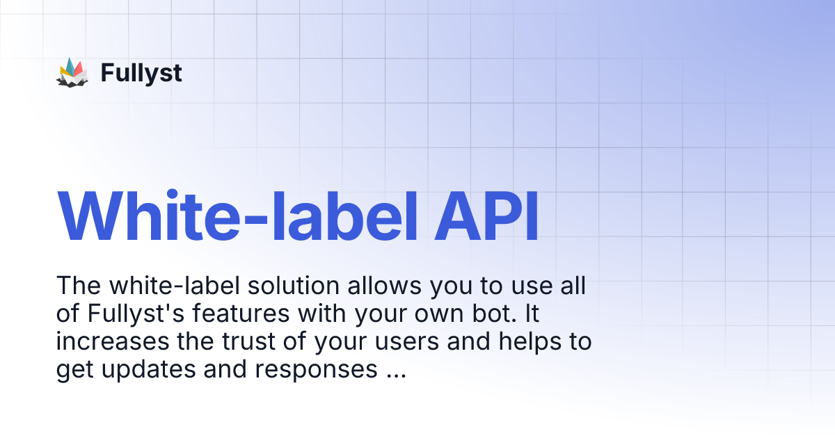 White-label API | Fullyst